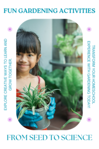 From Seed to Science: 15 Fun Gardening Activities to Enhance Your ...